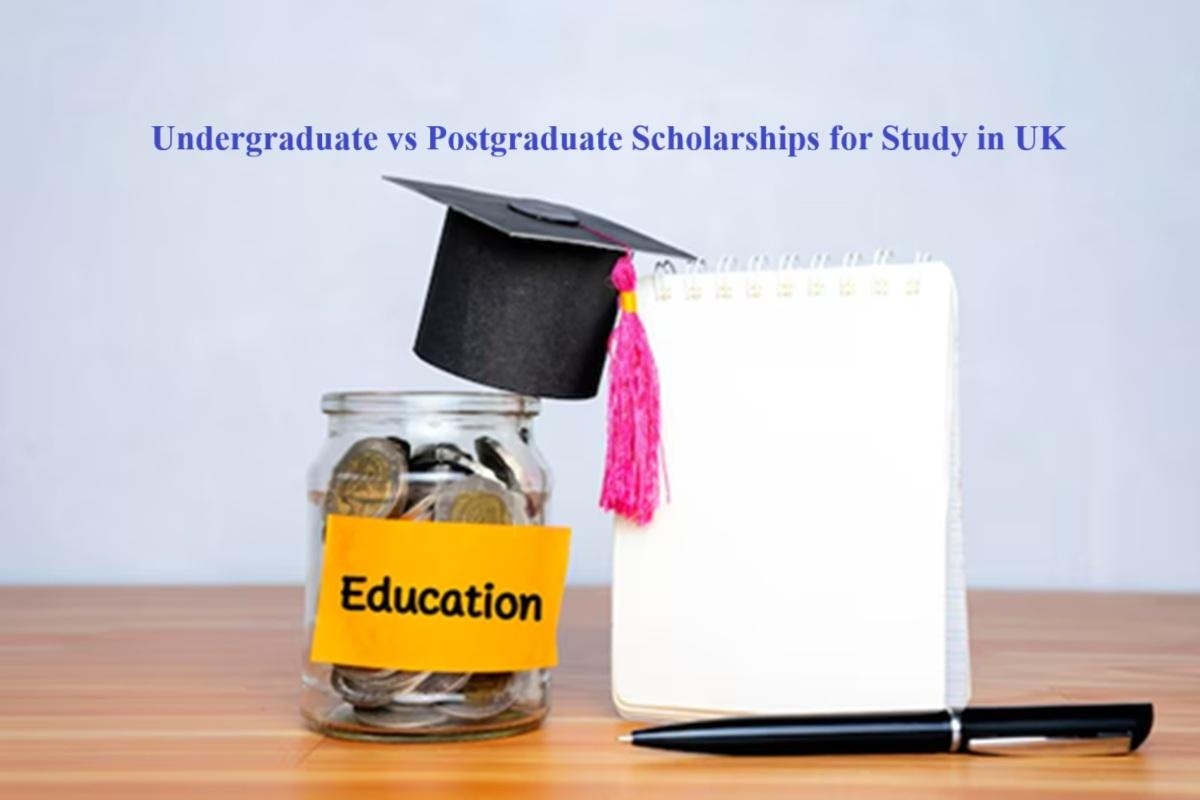 Undergraduate vs Postgraduate Scholarships for Study in UK 2025 Guide